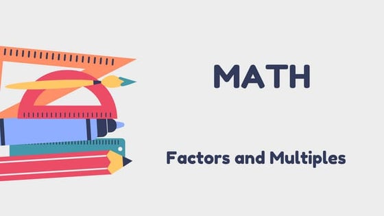 Factors and Multiples | PPTX