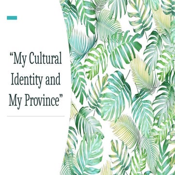 Grade 4 MAPEH My Cultural Identity and My Province Lesson 3 Week 3.pptx