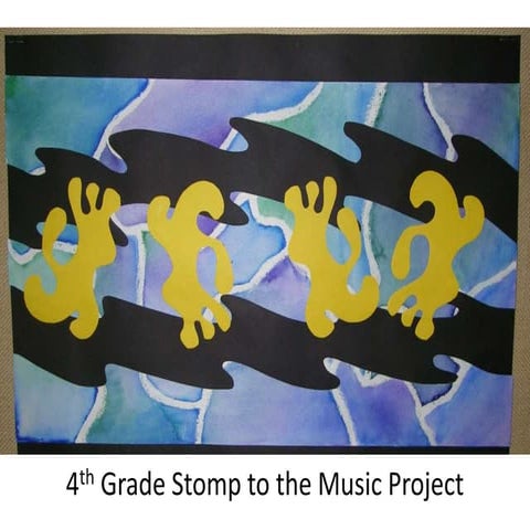 Grade 4 stomp to the music | PPTX | Arts and Crafts | Hobbies & Interests