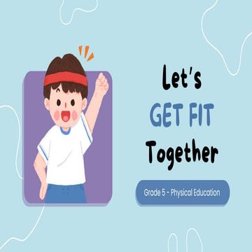 Physical Fitness (Physical Education Grade 5) | PDF