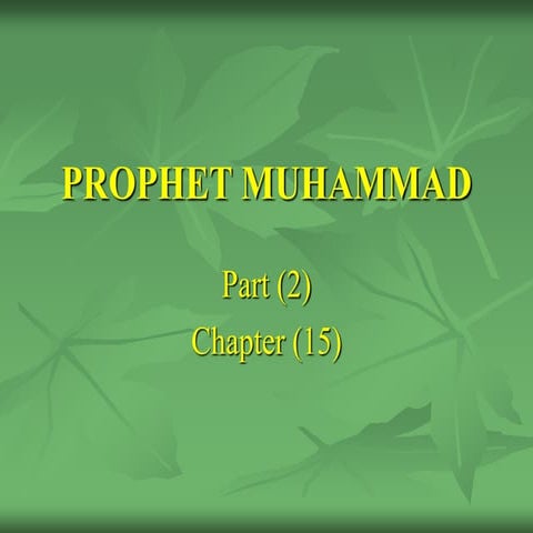 Prophet Muhammad -PBUH- part 2 | PPT