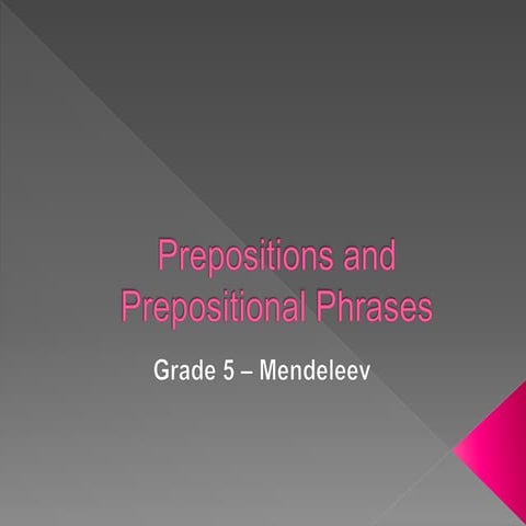 grade5-prepositionsandprepositionalphrases.pptx