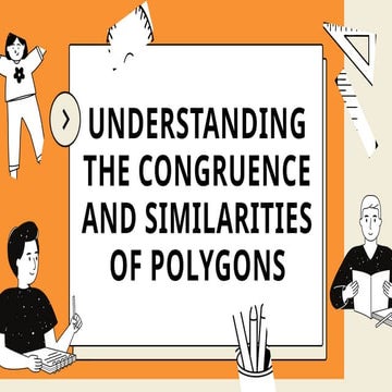 Understanding Congruence and Similarities of Polygons: A Geometry Guide ...