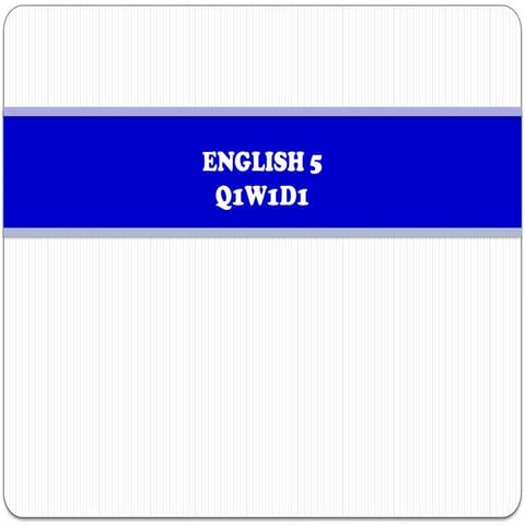 english grade 5 quarter 1 week 1 comprehensive | PPTX