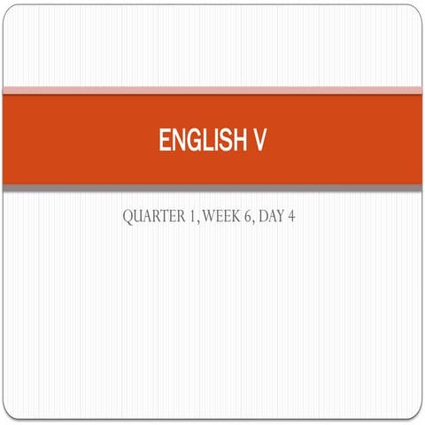 Grade 5 English PPT_English_Q1_W6_Day 4.pptx