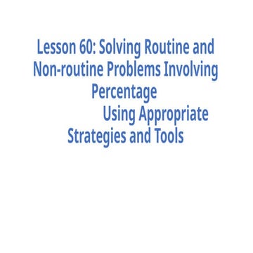 Grade 5 PPT_Math_Q3_W3_Lesson 60_Solving Routine and Non-routine ...