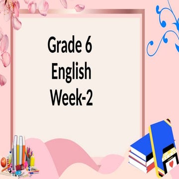 Grade 6 ENGLISH - WEEK 2 -QUARTER 1.pptx