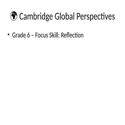 Grade_6_Global_Perspectives_Reflection.pptx