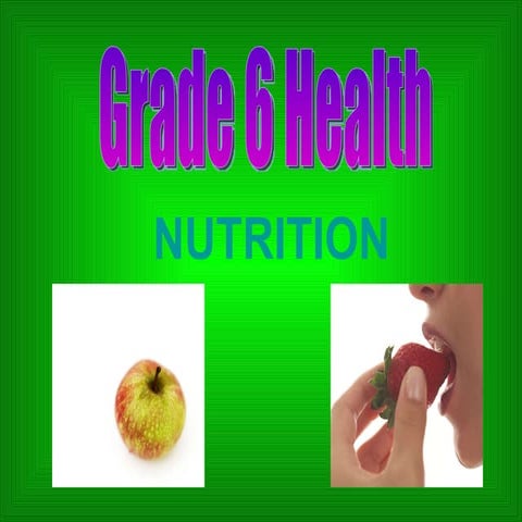 Grade 6 Nutrition Ppt | PPT