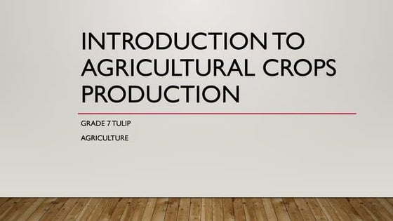 POWERPOINT TLE AGRI. CROP_123419.pptx | Agriculture | Industries