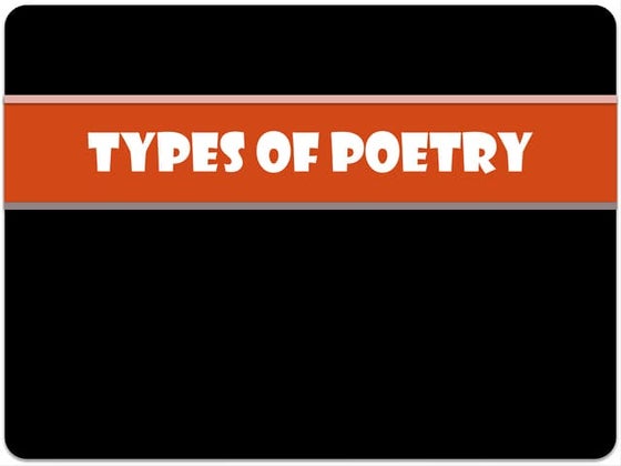 Types Of Poetry | PPTX | Poetry | Books and Literature