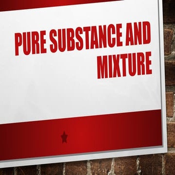 Grade 7 Pure substance and mixture.pptx