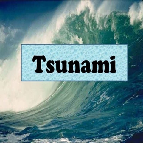 GRADE 7 TSUNAMI.pptbbbbbbbbbbbbbbbbbbbbbb | PPT