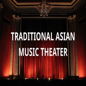 4th quarter music 8 traditional asian theater | PPTX