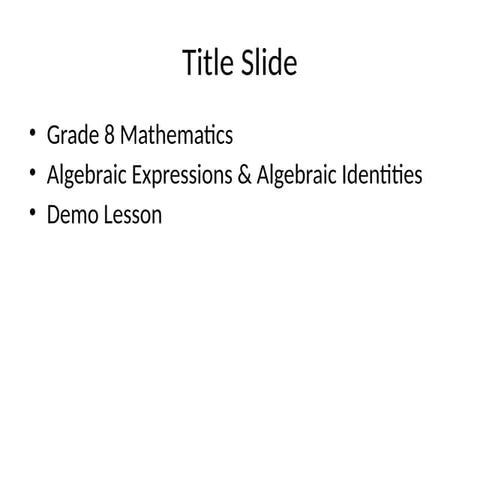 Comprehensive Grade 8 Mathematics Lesson on Algebraic Expressions and ...