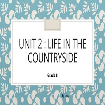 Grade 8 unit 2 Life in the countryside .pptx
