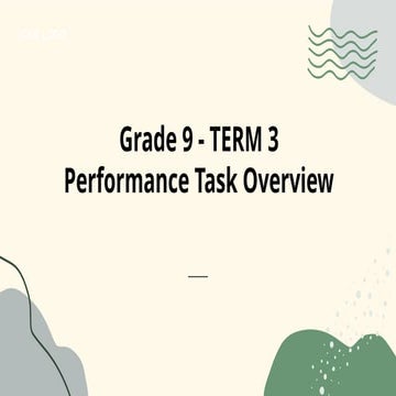Grade 9 - TERM 3_ Performance Task Overview (1).pptx