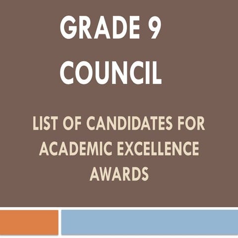 grade 9 LIST-OF-CANDIDATES-FOR-ACADEMIC-EXCELLENCE-AWARD-PT-Copy (1).pptx
