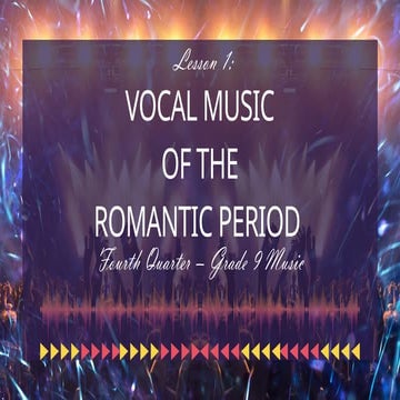 Exploring Vocal Music and Opera Composers of the Romantic Period | PPTX