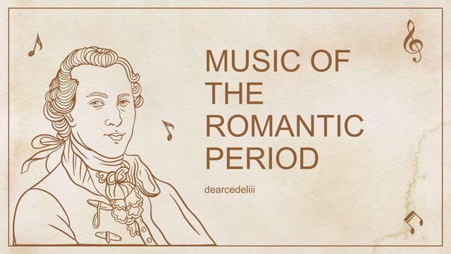 Music of the Romantic Period (Brief History) (1820-1910) For Grade 9 ...