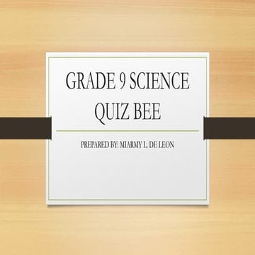 GRADE 9 SCIENCE QUIZ BEE- grade 9- 1st quarter.pptx