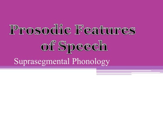 English 8 - Prosodic Features of Speech | PPT