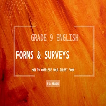 Grade 9_Unit 1_Form and Surveys reading .pptx