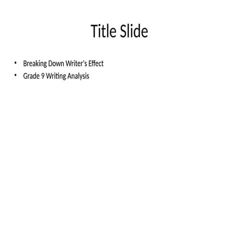 Comprehensive Grade 9 Writing Analysis: Understanding Writer's Effect ...