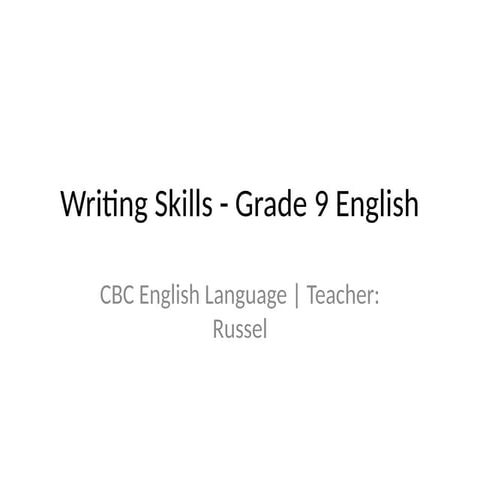 Grade_9_Writing_Skills_Presentation.pptx