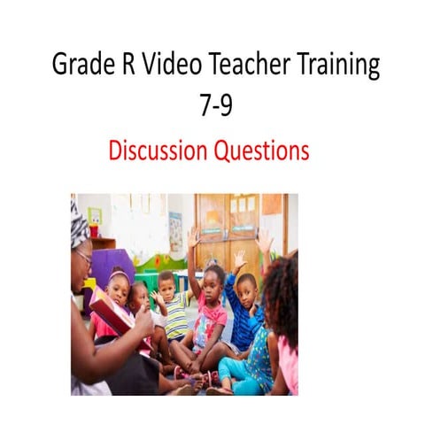 Grade r video teacher training 7 9 | PPT