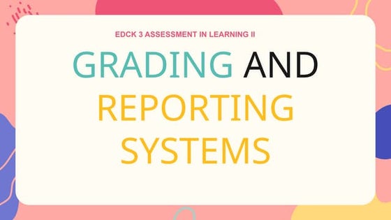 Marking and Reporting in Assessment | PPTX | Educational Assessment ...
