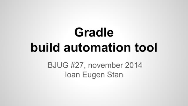 Gradle build automation tool | PDF Gradle build automation tool | PDF