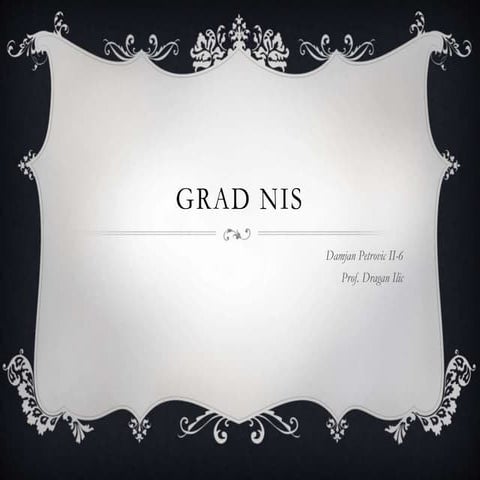 Grad nis | PPT
