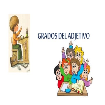 Grados del adjetivo | PPTX