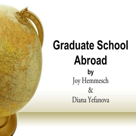 Choosing Graduate School Abroad | PPTX | Postgraduate Education | College Education