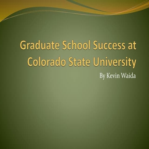 Graduate School Success at Colorado State University | PPTX