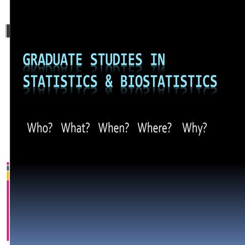 Graduate studies in statistics | PPTX