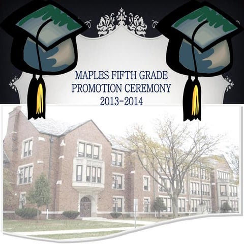 Maples Fifth Grade Promotion Ceremony 2013-2014 | PDF