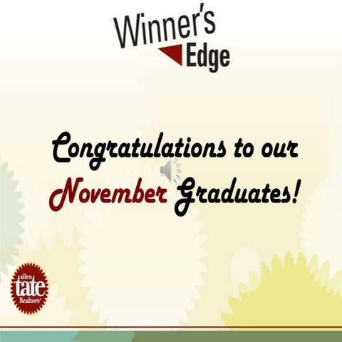 Allen Tate Realtors Winner's Edge November 2013 Graduates ppt slide ...