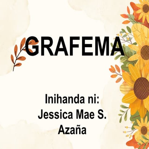 Grafema, Ponolohiya (pag aaral sa mga tunog) | PPT