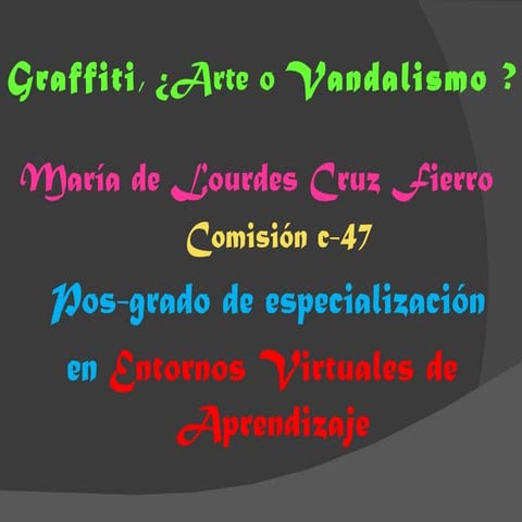 Graffiti arte o vandalismo | PPT