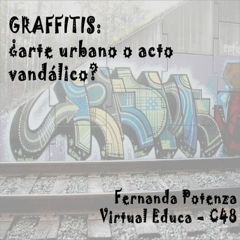 Graffiti arte o vandalismo | PPT
