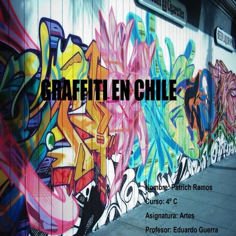 Graffiti en chile patrich ramos | PPT