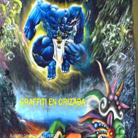 Graffiti en orizaba | PPTX