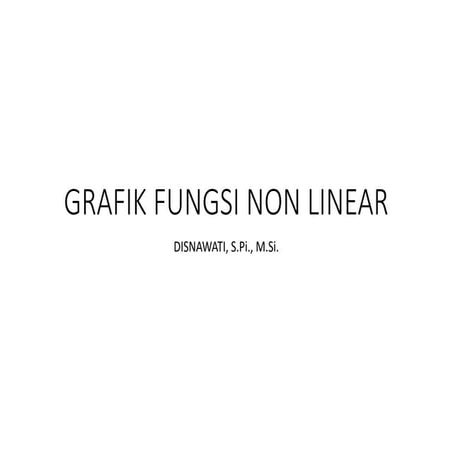 GRAFIK FUNGSI PERSAMAAN NON LINEAR.pptx.pdf