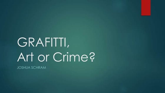 Pros and cons of graffiti and street art | PPTX