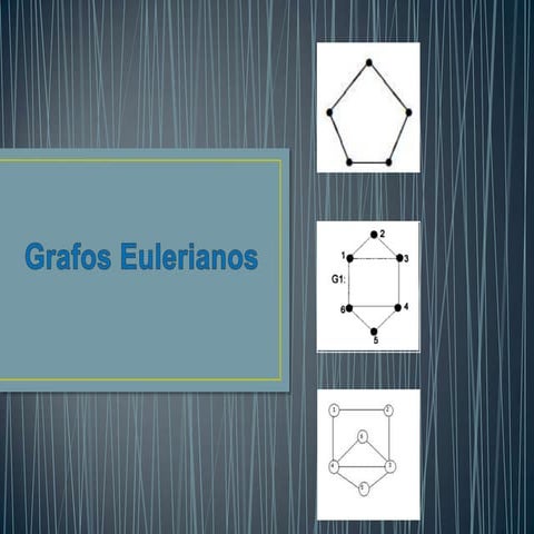 Grafos eulerianos | PPTX