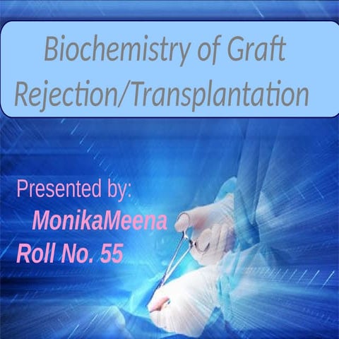 Biochemistry_of_Graft_rejection_presentaion | PPT