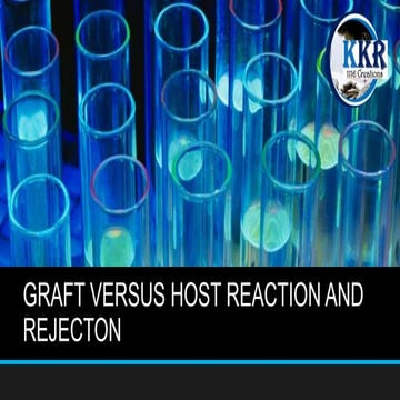 GRAFT VERSUS HOST REACTION AND REJECTON pptx | PPTX