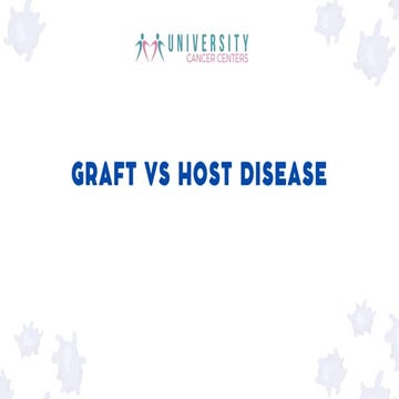 Graft versus host disease | PPTX
